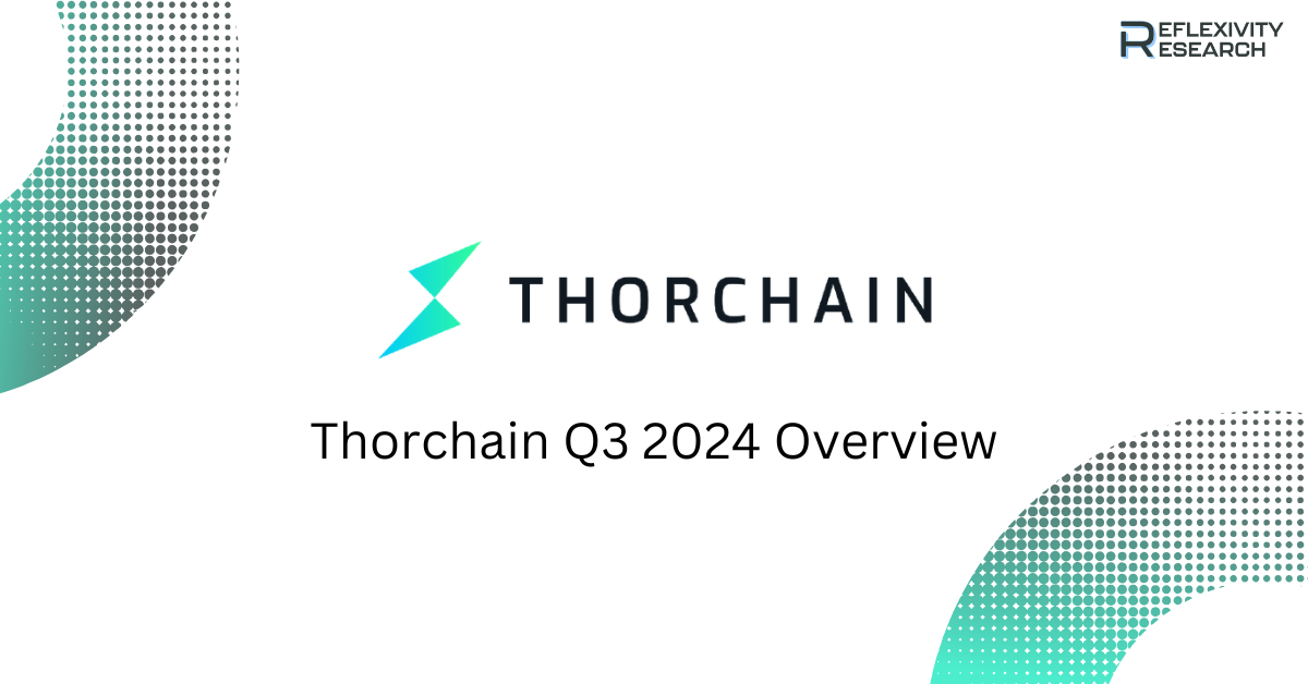Thorchain Q3 2024 Overview